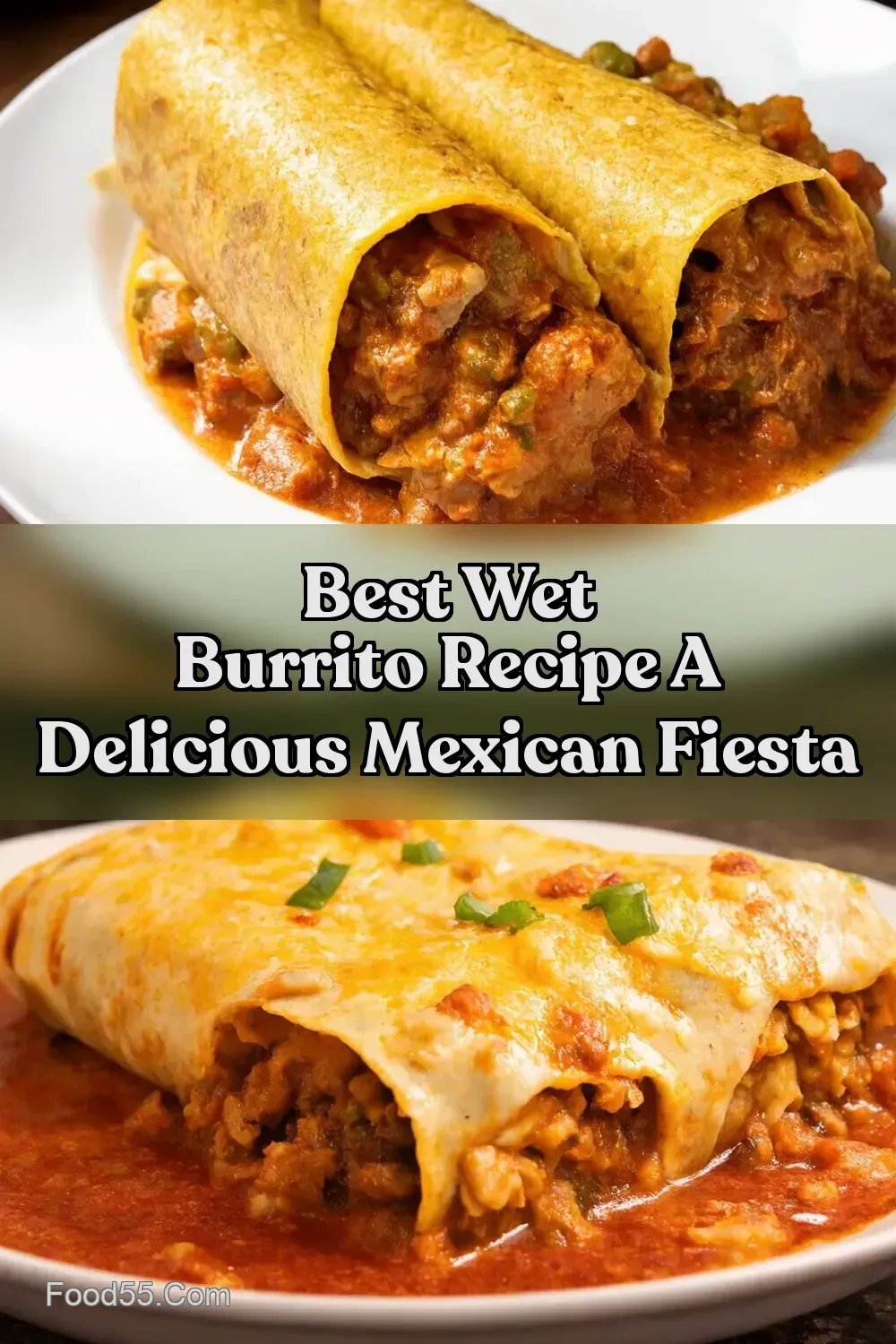 Smothered Fiesta The Best Wet Burrito Recipe Youll Ever Eat…
