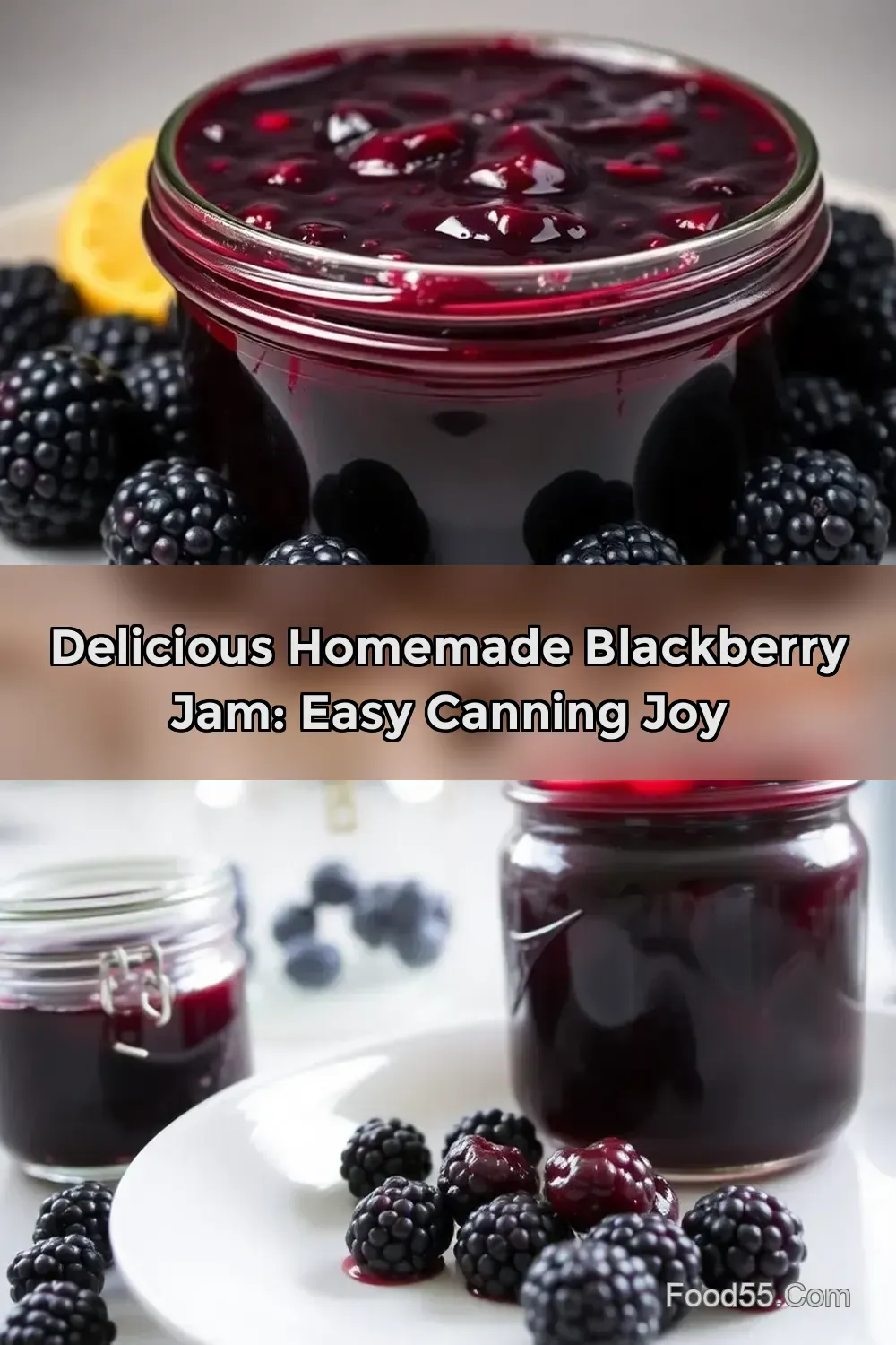 Delightful Homemade Blackberry Jam Recipe: A Simple…