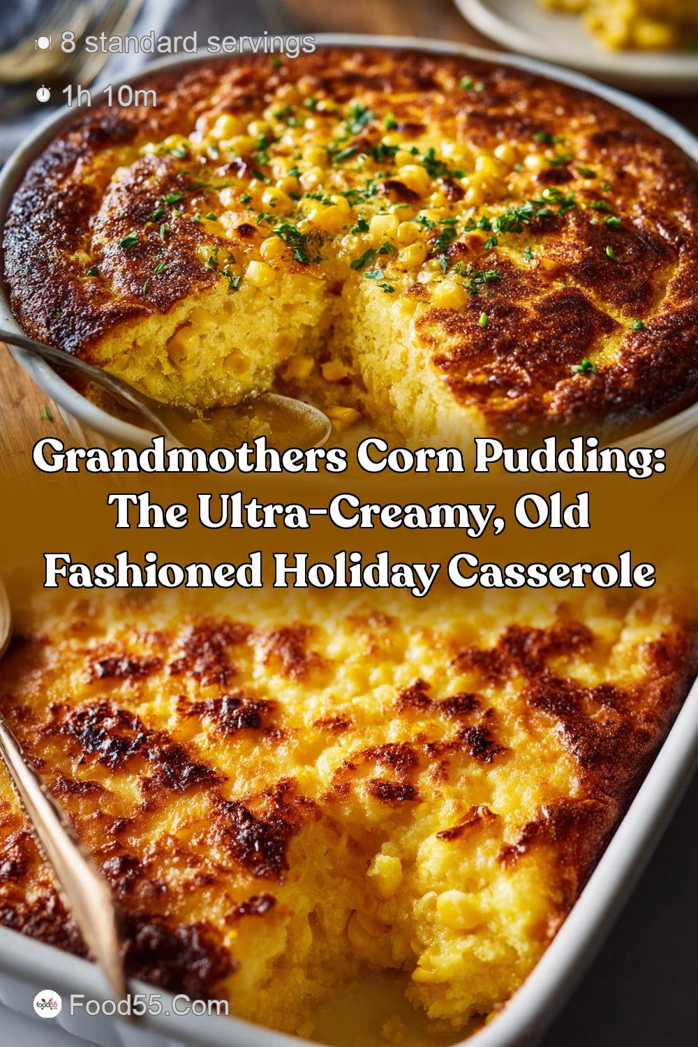 Grandmothers Corn Pudding: The Rich, Creamy Old Fashioned…