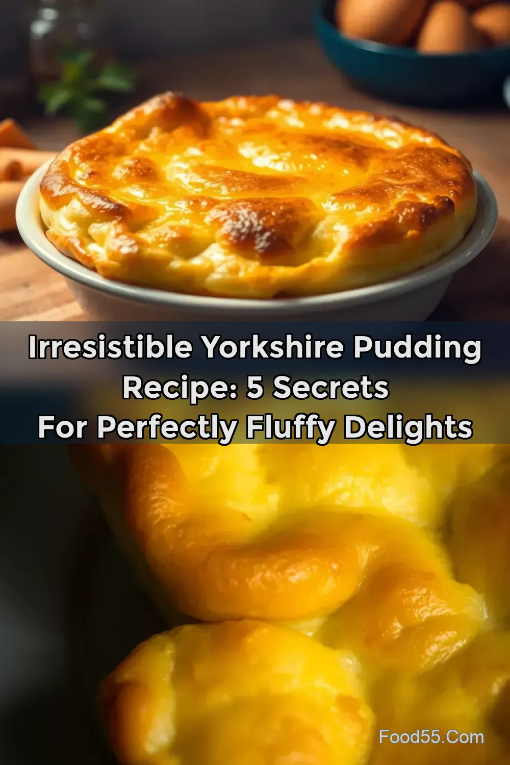 Best Yorkshire Pudding Recipe: Fluffy, Golden Delights for…