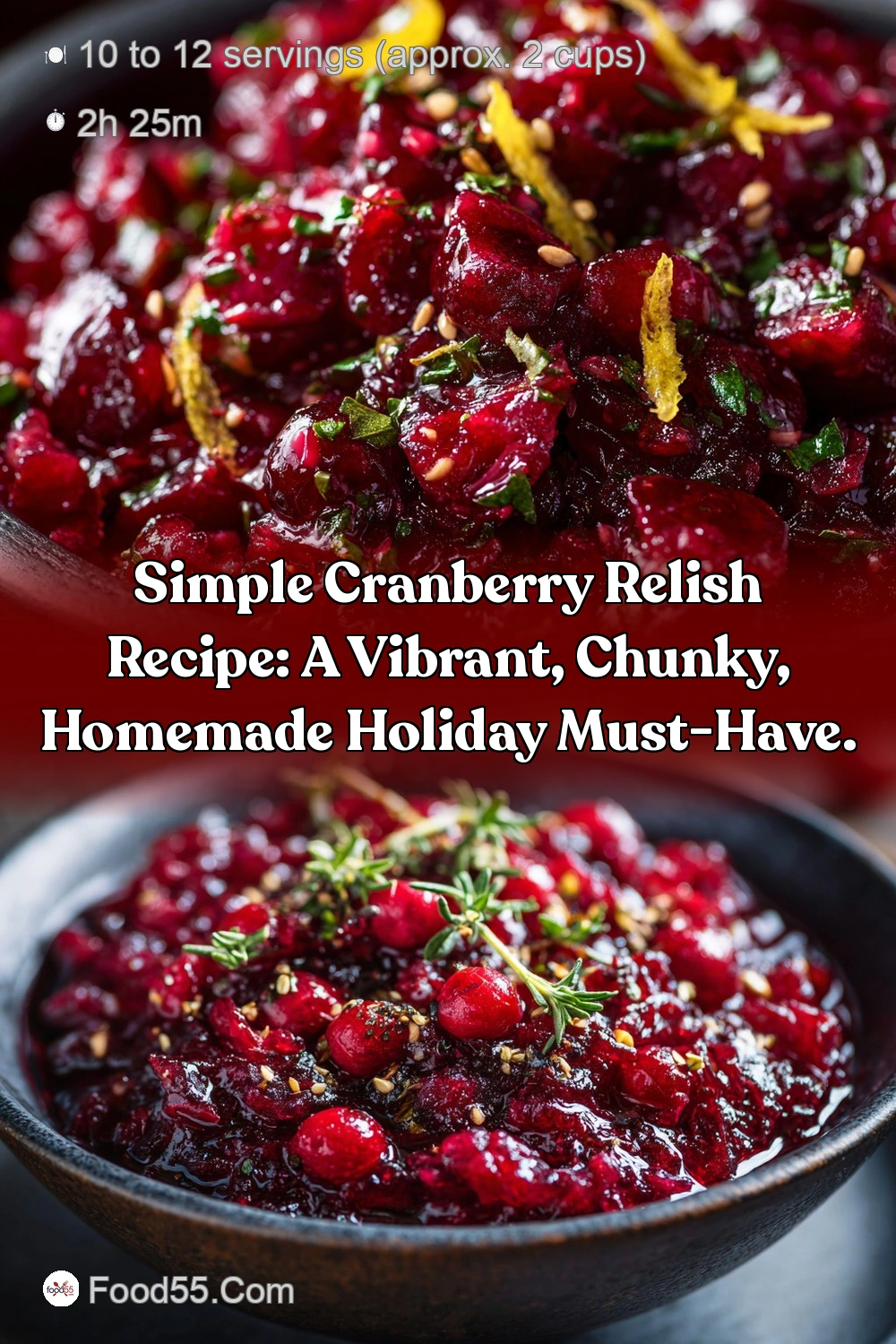 Simple Cranberry Relish: The quick, easy, and vibrant…