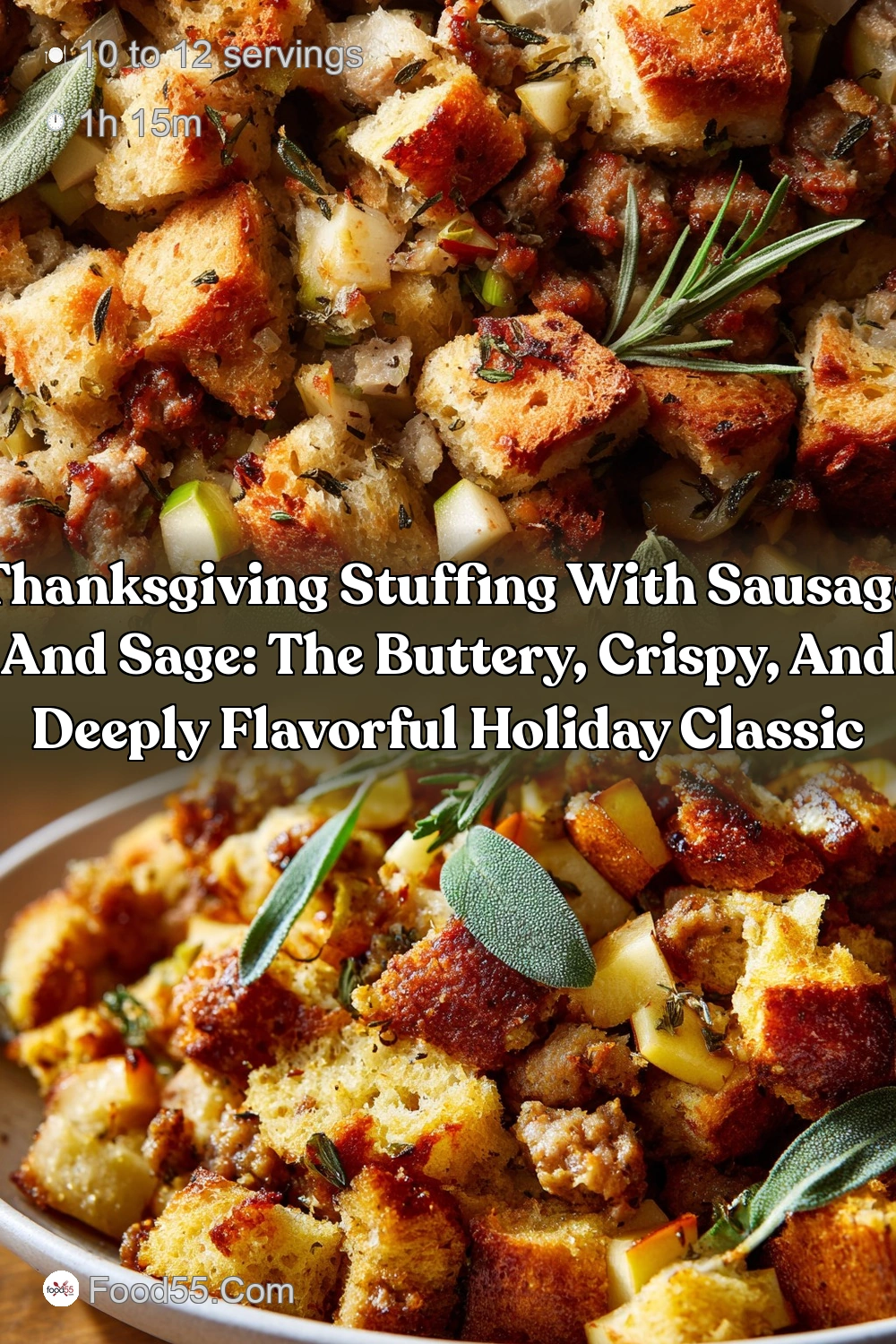 Thanksgiving Stuffing Recipe: Buttery Sausage, Apple, and…